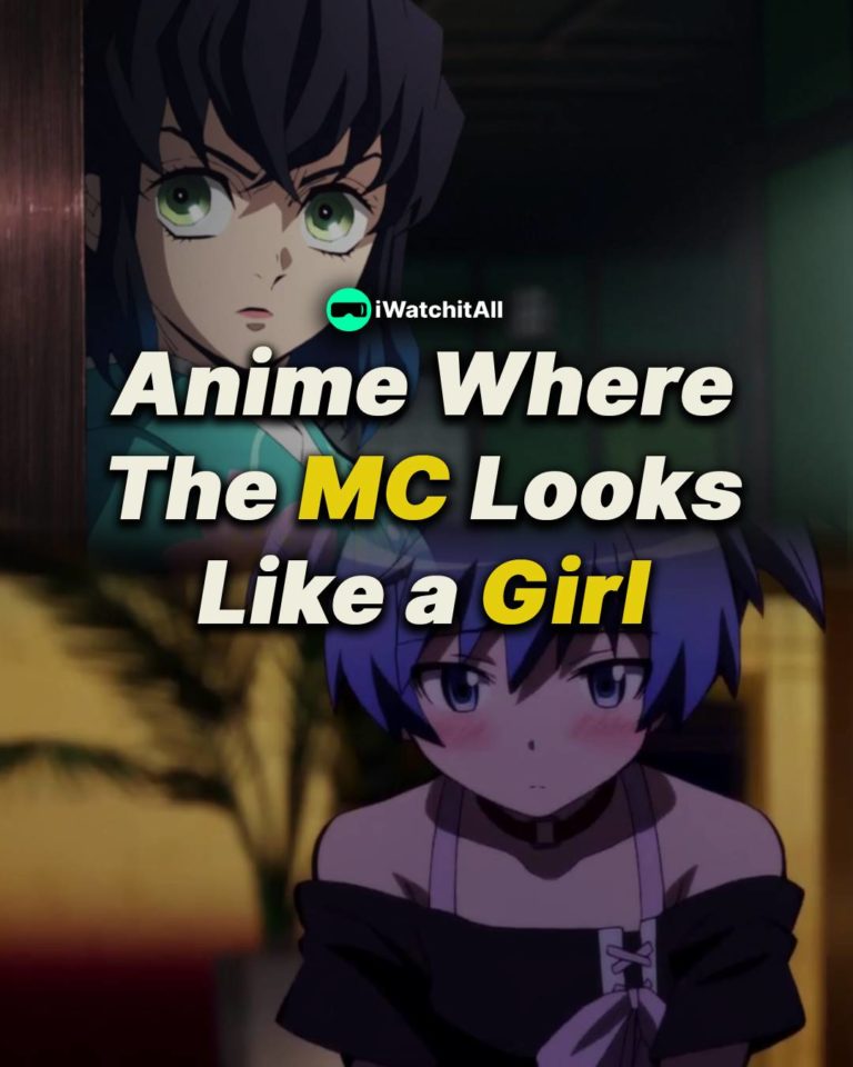 20+ Anime Where The MC Looks Like A Girl (RANKED) • iWA