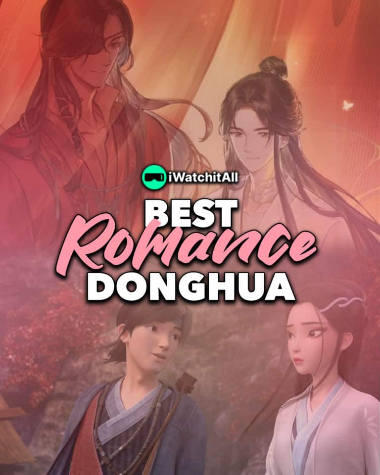 15+ BEST Romance Donghua (RANKED) • iWA