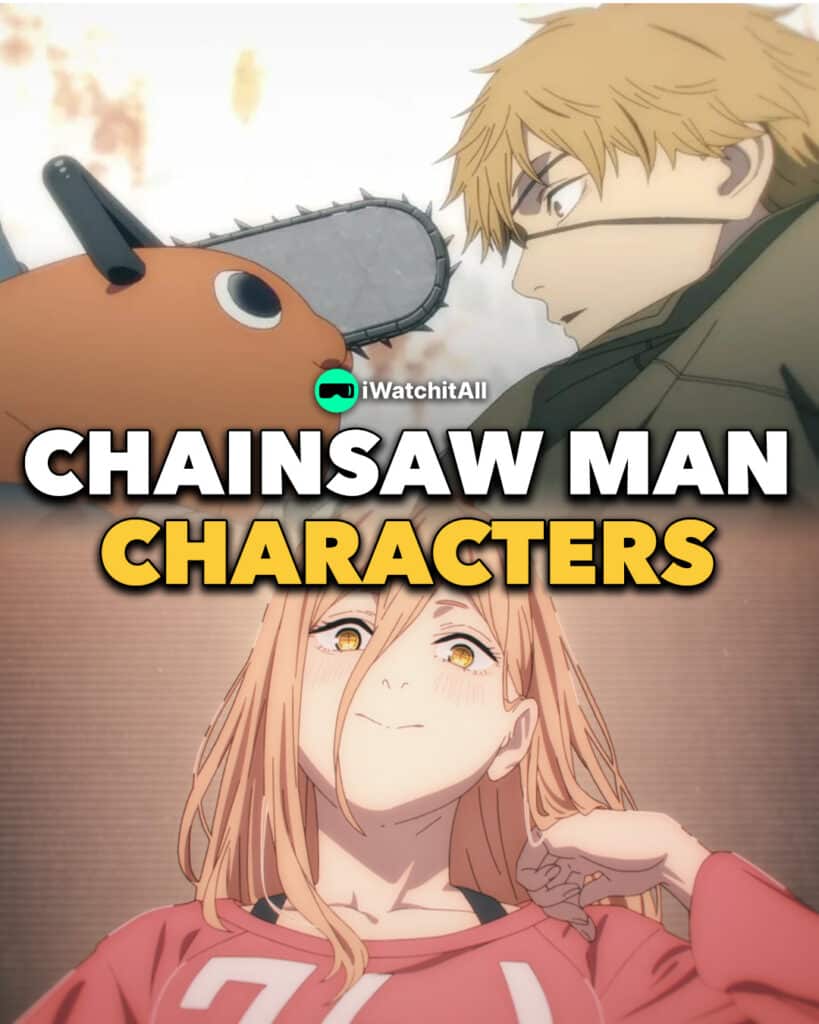Chainsaw Man Character List • iWA
